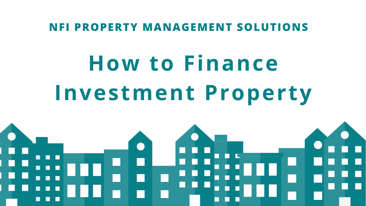 Top Tips to Effectively Finance A Real Estate Investment